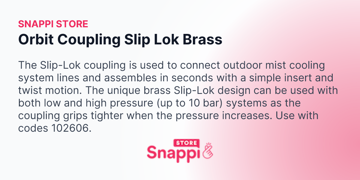 Orbit Coupling Slip Lok Brass | Snappi Store