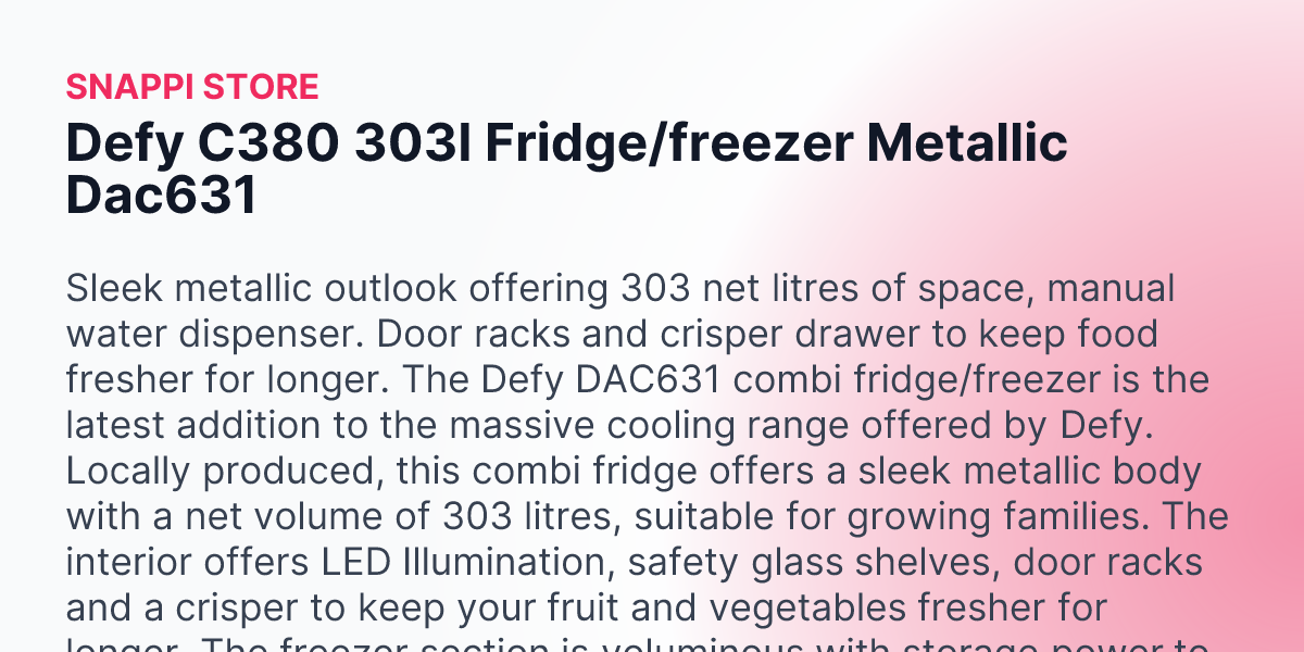 Defy C380 303l Fridgefreezer Metallic Dac631 | Snappi Store