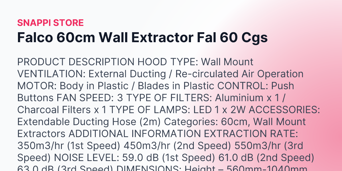 Falco 60cm Wall Extractor Fal 60 Cgs | Snappi Store