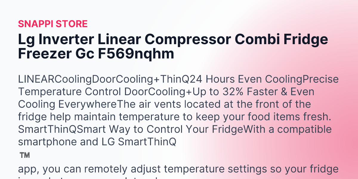 Lg Inverter Linear Compressor Combi Fridge Freezer Gc F569nqhm | Snappi ...