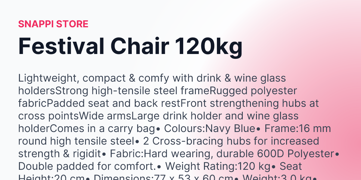Festival Chair 120kg | Snappi Store