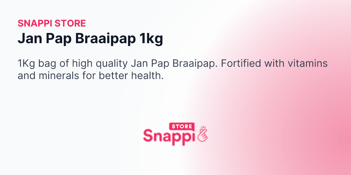 Jan Pap Braaipap 1kg | Snappi Store