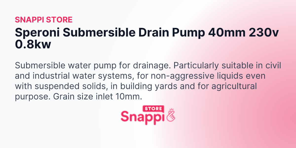 Speroni Submersible Drain Pump 40mm 230v 08kw | Snappi Store