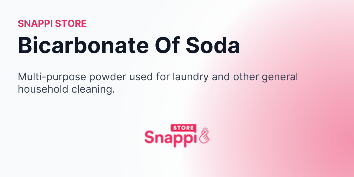 Bicarbonate of Soda | Snappi Store